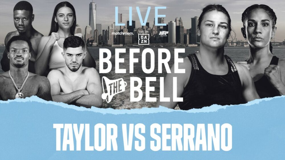 Taylor vs Serrano - Matchroom Boxing
